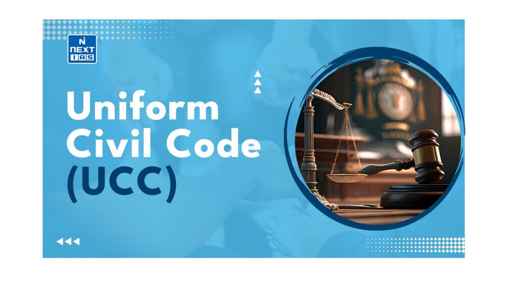 Uniform Civil Code (UCC)- Origin, Advantages, & Issues