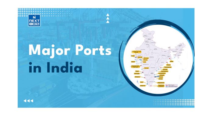 Major Ports in India: Names, Performance & Challenges