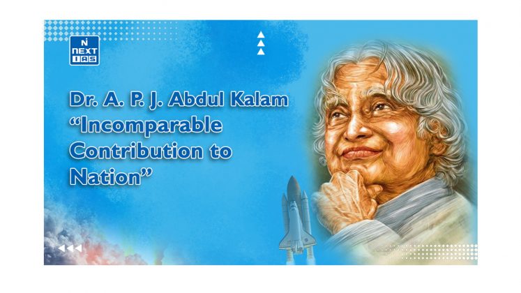 Dr. A.P.J. Abdul Kalam: Achievements, Contributions & Facts - UPSC CSE