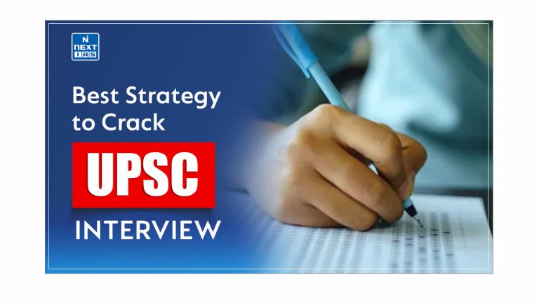 Best Strategy to Crack UPSC Interview - NEXT IAS
