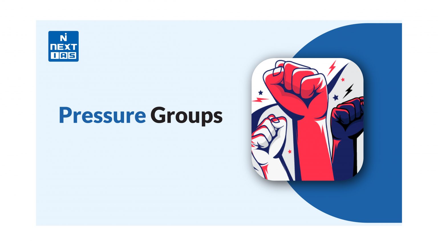 Pressure Groups: Definition, Techniques, Role, Characteristics & Types