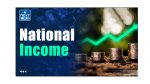 National Income: Meaning, Measures, Accounting Methods