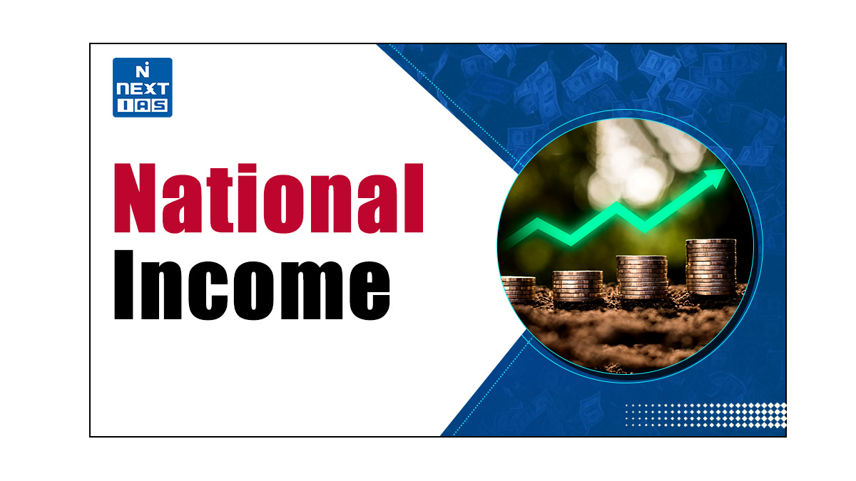 National Income: Meaning, Measures, Accounting Methods & More