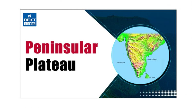 The Peninsular Plateau of India