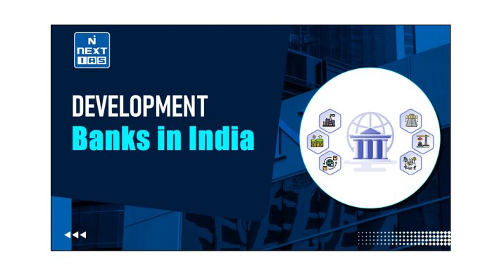 Development Banks in India: Meaning, Types, & Significance
