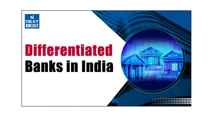 Differentiated Banks in India: Meaning, Types & Significance