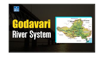Godavari River System: Origin, Course & Tributaries
