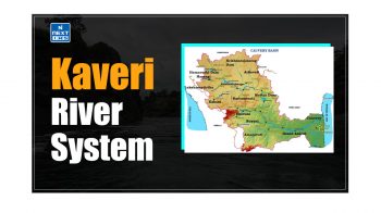 Kaveri (Cauvery) River System: Origin, Course & Tributaries