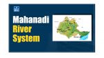 Mahanadi River System in India: Origin, Tributaries & More