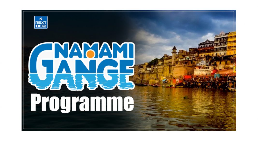 Namami Ganga Programme: Objectives, Pillars & Achievements