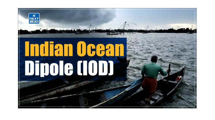 Indian Ocean Dipole (IOD): Features, Effects & More
