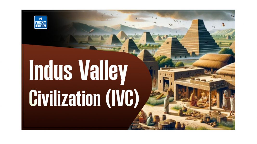 Indus Valley Civilization (IVC): Features, Phases & Important Sites
