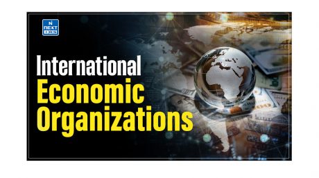 International Economic Organizations: IMF, World Bank & Others
