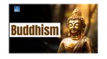 Buddhism: Doctrines, Sects, Contributions & More