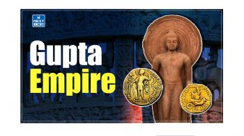 Gupta Empire: History, Rulers, Polity & Administration
