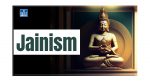Jainism: Doctrines, Sects, Contributions & More