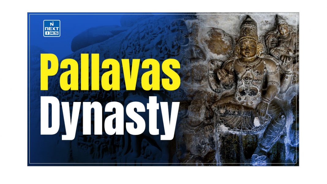 Pallavas Dynasty: Origin, Rulers, Trade and Administration