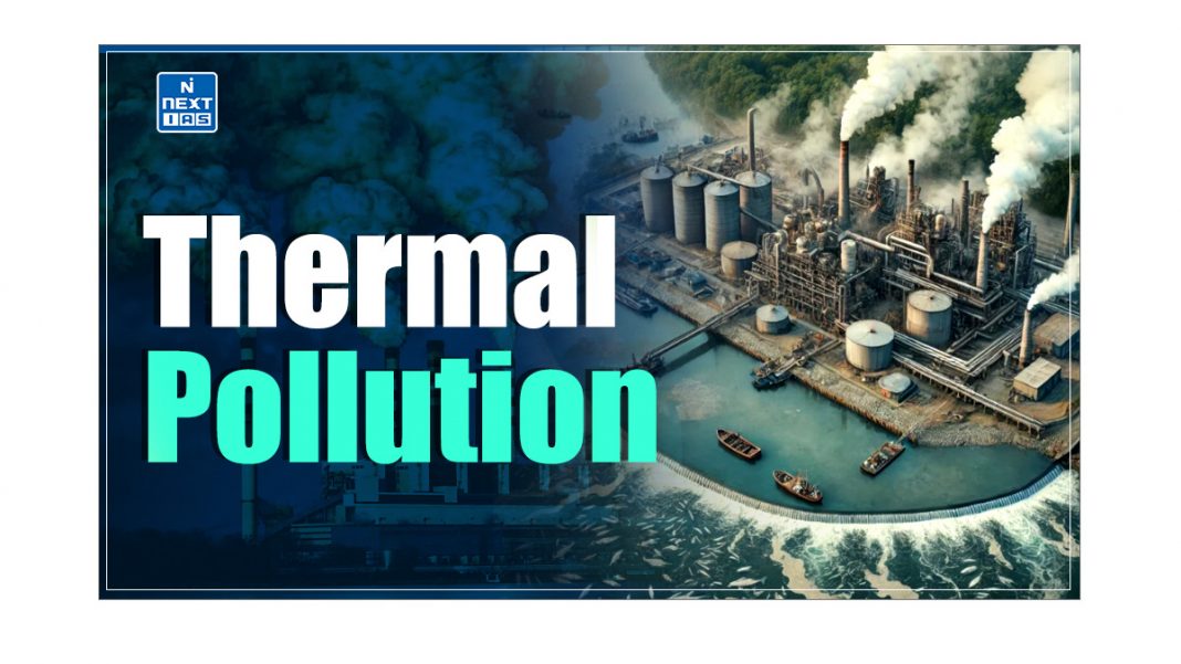 Thermal Pollution: Causes, Effects, Control Measures & More