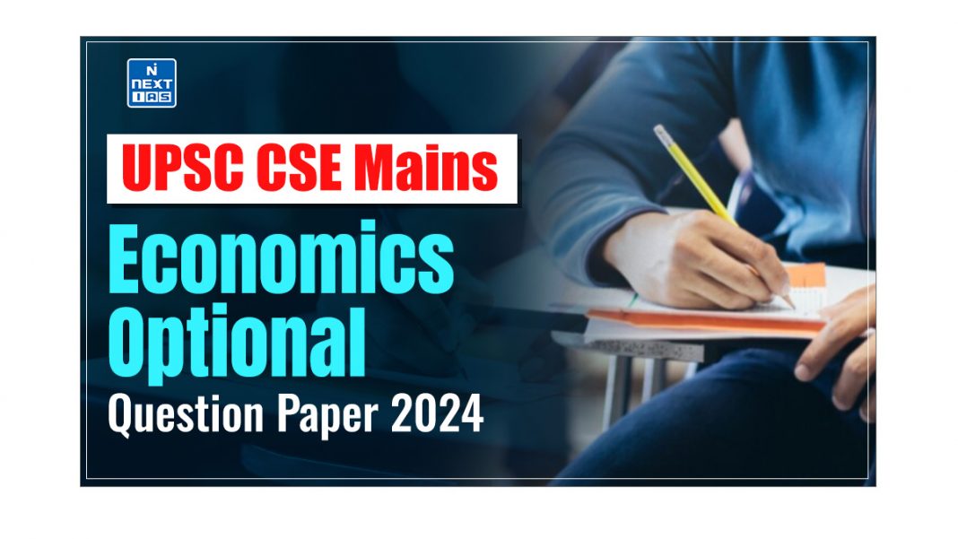 UPSC Economics Optional Question Papers 2024 with PDF