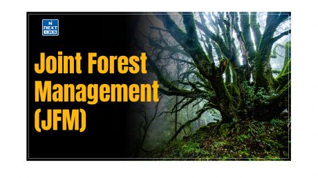 Joint Forest Management (JFM): Provisions, Significance & More