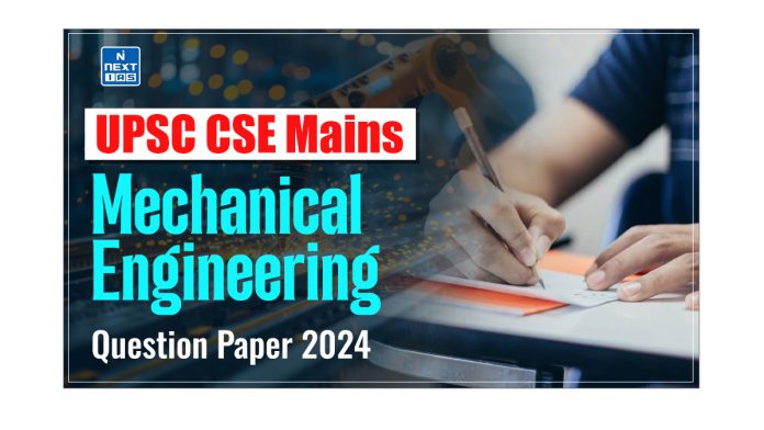 UPSC Mechanical Engineering Optional Question Papers 2024 with PDF