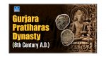 Gurjara Pratiharas Dynasty (8th Century A.D.)