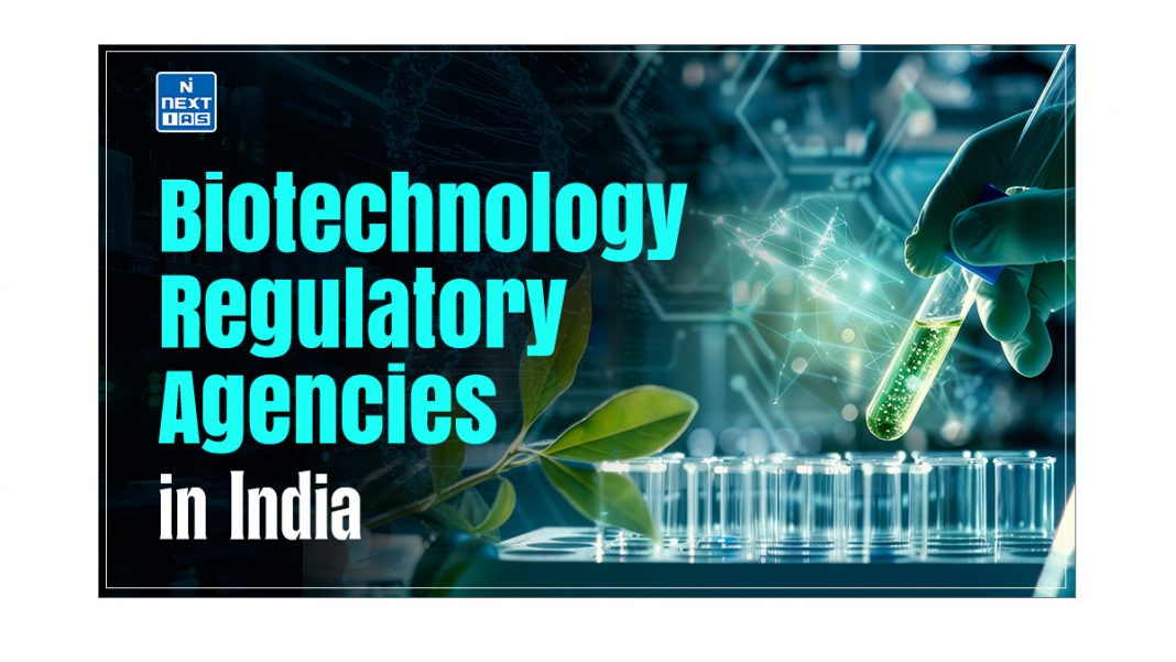 Biotechnology Regulatory Agencies in India