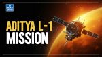 Aditya-L1 Mission: About, Significance and Way Forward