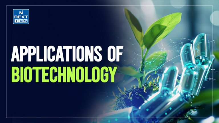 Applications of Biotechnology: A Complete UPSC Guide