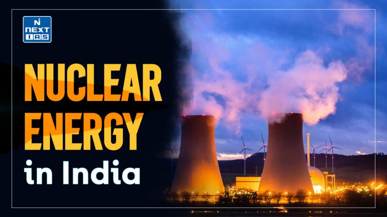Nuclear Energy in India: About, Advantages & More