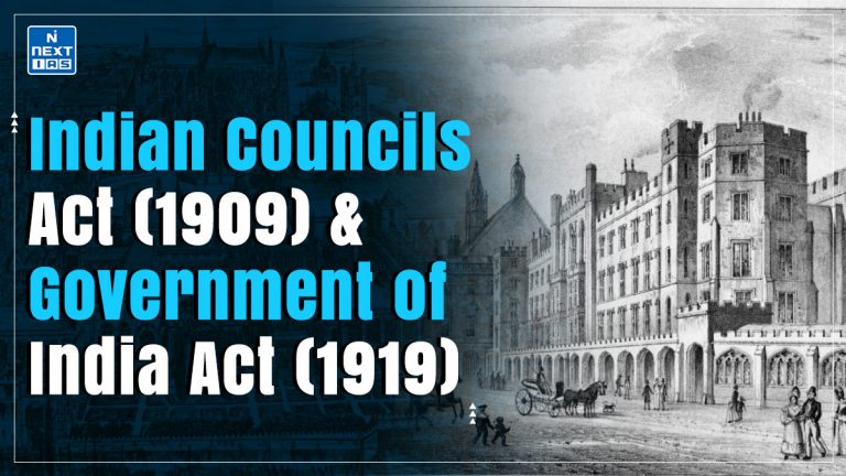 Indian Councils Act (1909) & Government of India Act (1919)