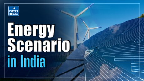 Energy Scenario in India: Its Status, Challenges & More