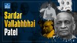 Sardar Vallabhbhai Patel: The Iron Man of India