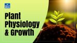 Plant Physiology & Growth: About, Parts, Functions & More