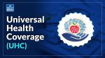 Universal Health Coverage (UHC)