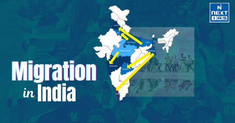 Migration in India: Patterns, Causes & Impacts