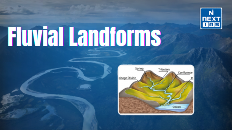Fluvial Landforms: Types, Formation & Importance