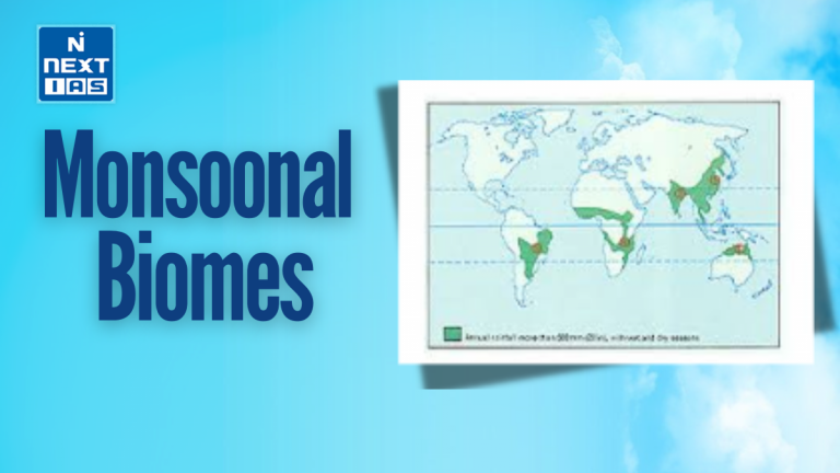 Monsoonal Biomes: Characteristics, Significance & Challenges