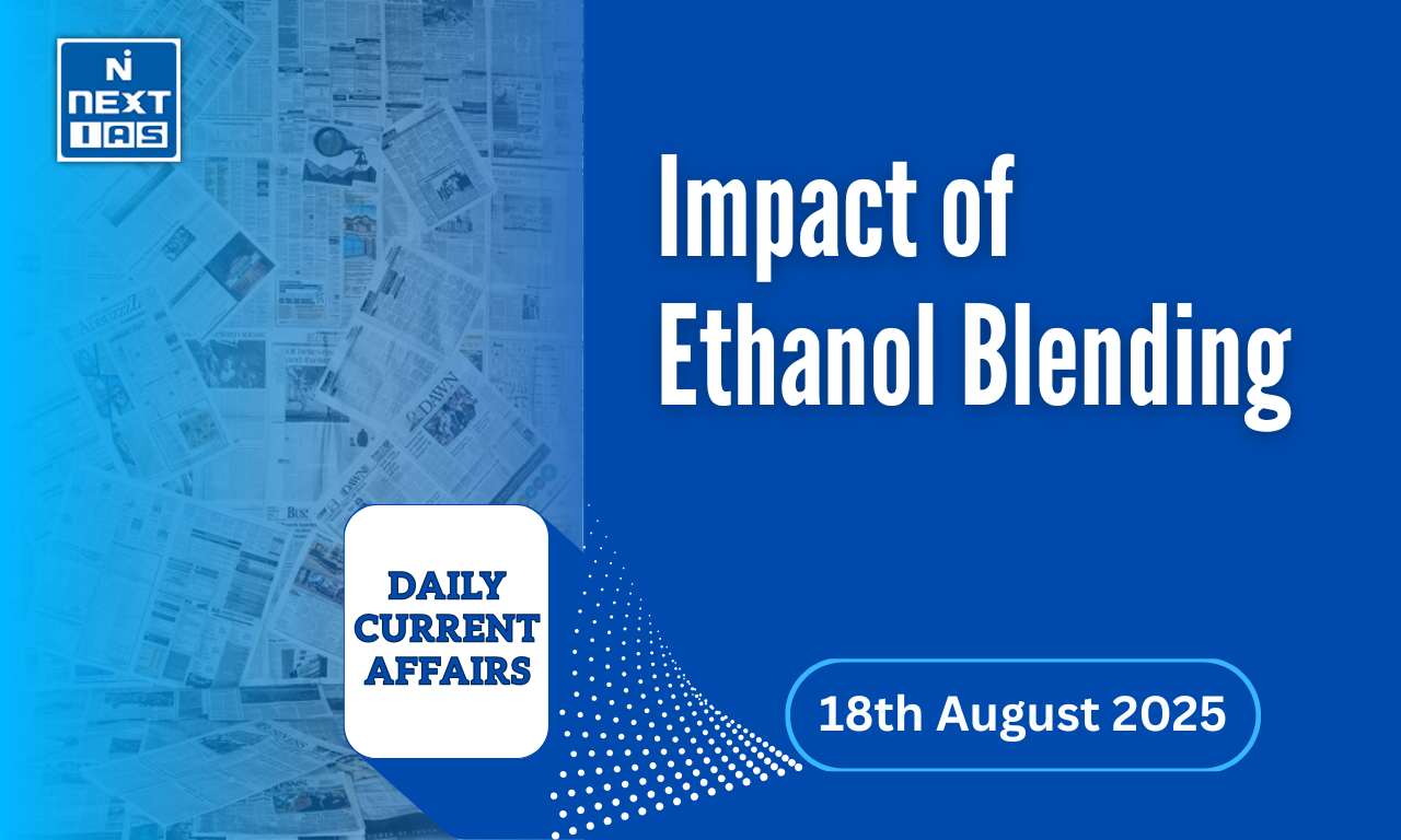 Impact of Ethanol Blending: About, Key Concerns & More