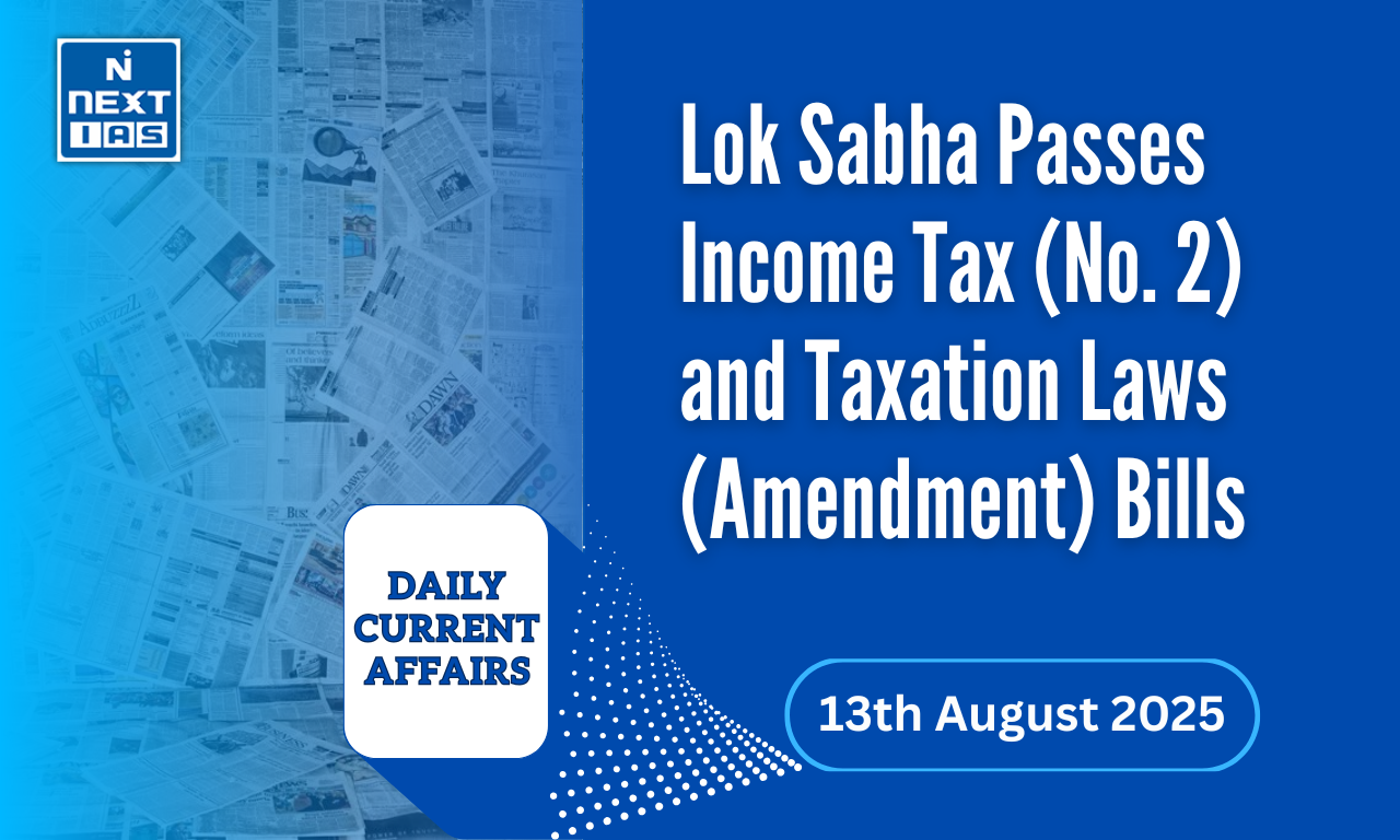 Lok Sabha Passes Income Tax (No. 2) and Taxation Laws (Amendment) Bills