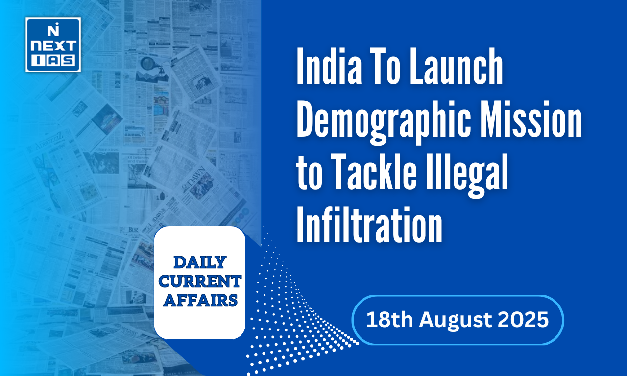 India To Launch Demographic Mission to Tackle Illegal Infiltration