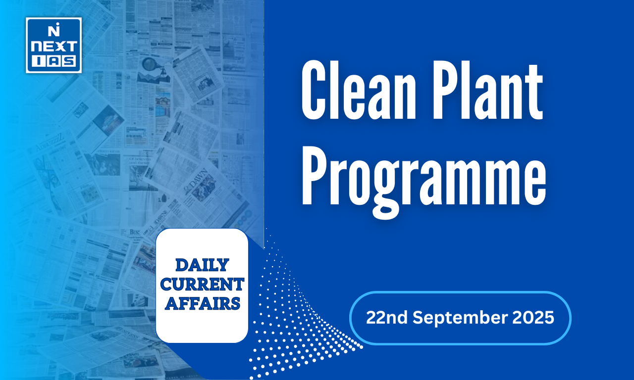 Clean Plant Programme (CPP): Importance, Concerns & More
