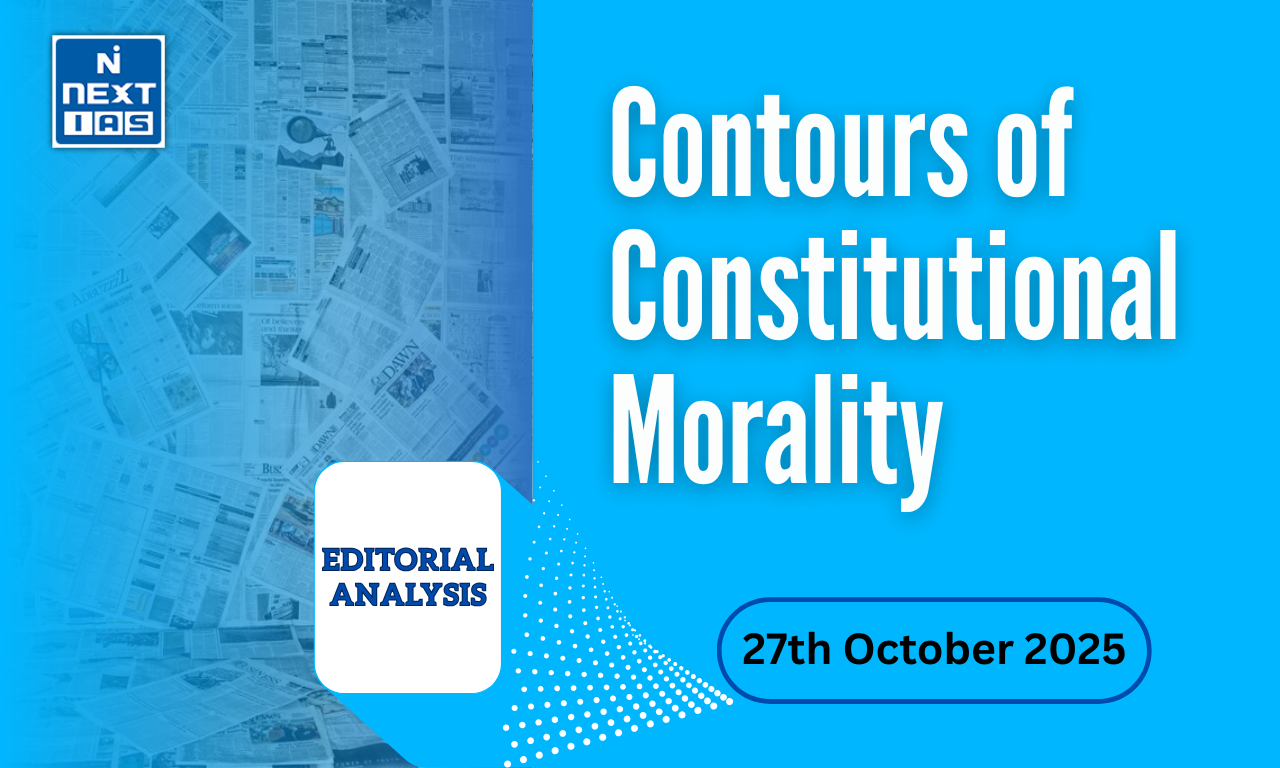 Contours of Constitutional Morality: About, Challenges & More