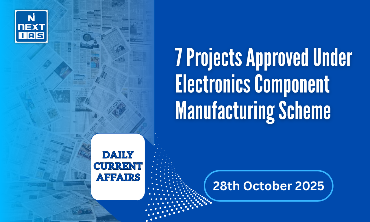7 Projects Approved Under Electronics Component Manufacturing Scheme