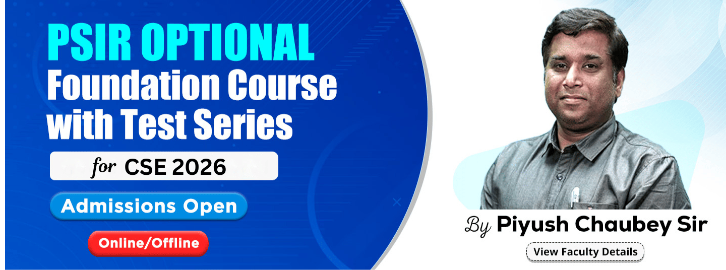 Best PSIR Optional Coaching| Political Science & IR Foundation Course ...